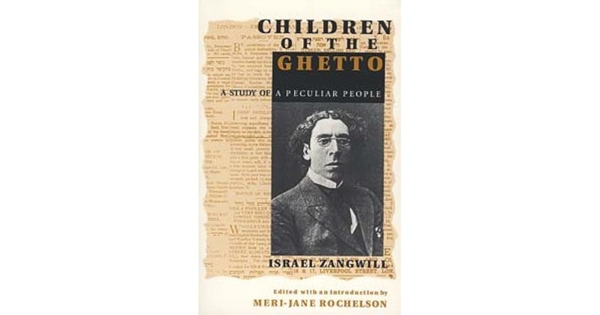 Children of the Ghetto by Israel Zangwill