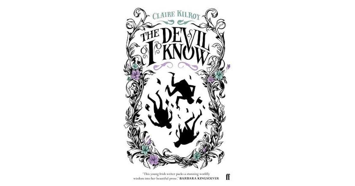 The Devil I Know by Claire Kilroy