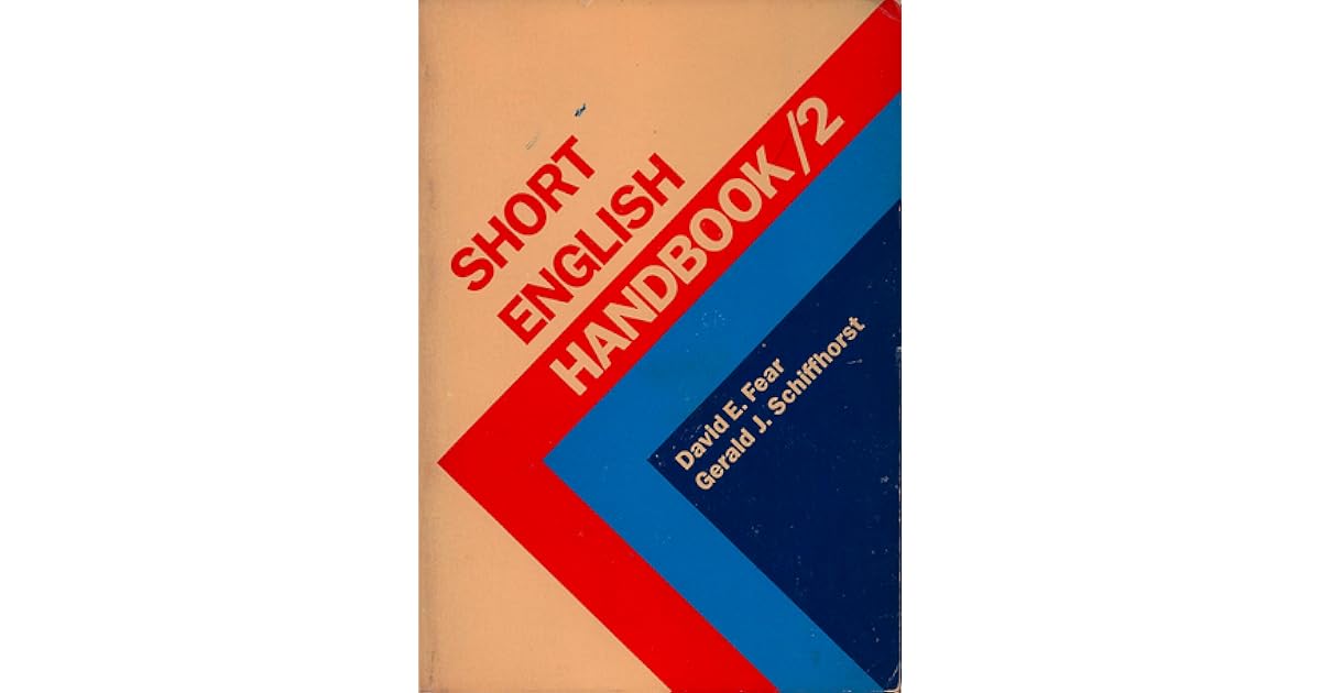 Short English Handbook by David E. Fear