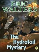 Hydrofoil Mystery by Eric Walters