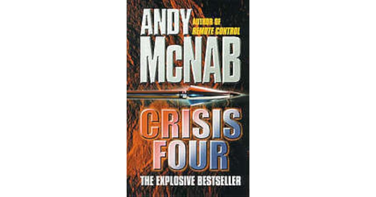 Crisis Four (Nick Stone, #2) by Andy McNab