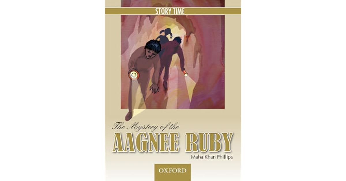 The Mystery of the Aagnee Ruby by Maha Khan Phillips