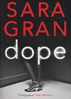 Dope by Sara Gran