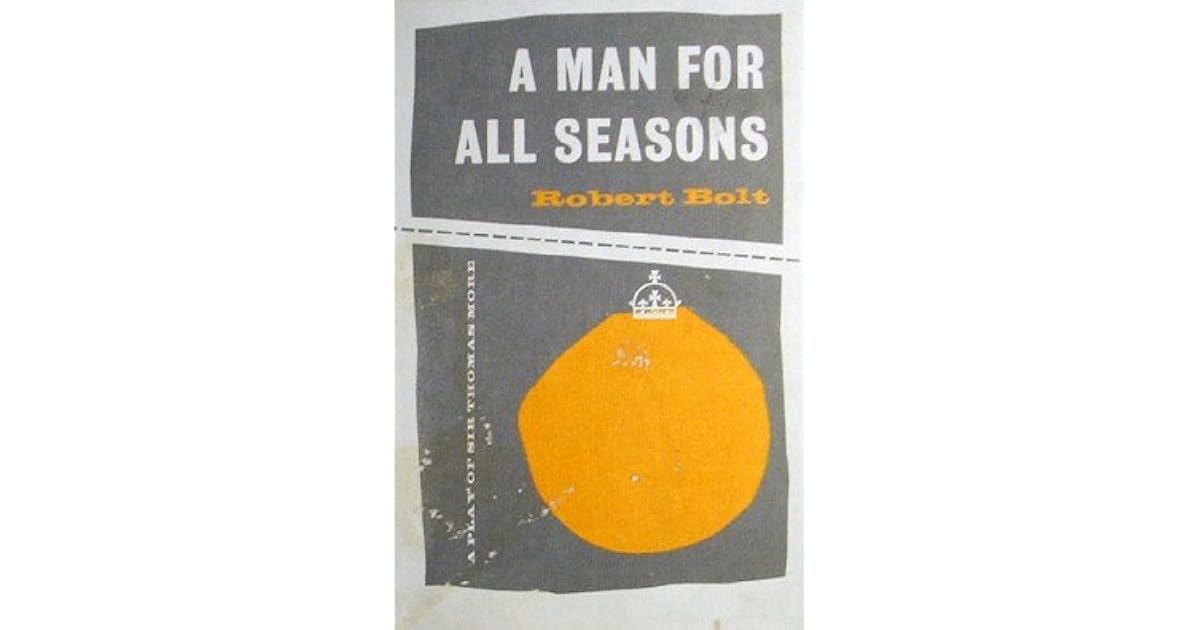 A Man for All Seasons by Robert Bolt
