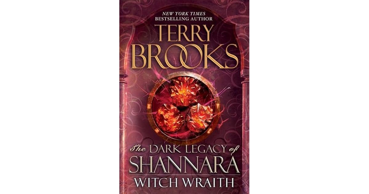 Witch Wraith (The Dark Legacy of Shannara, #3) by Terry Brooks