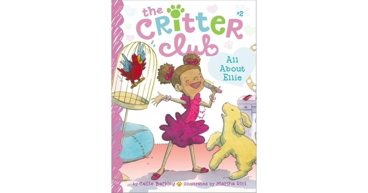 All About Ellie (The Critter Club, #2) by Callie Barkley