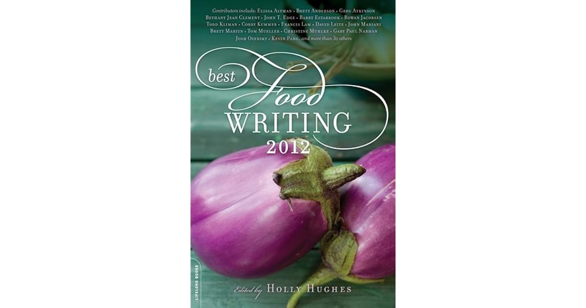 Best Food Writing 2012 by Holly Hughes