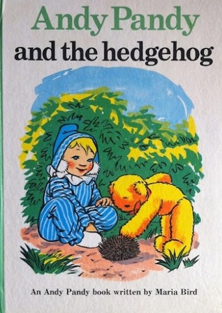 Andy Pandy and the Hedgehog by Maria Bird