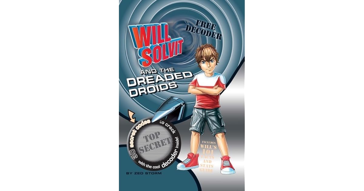 Will Solvit and the Dreaded Droids (Will Solvit, #4) by Zed Storm