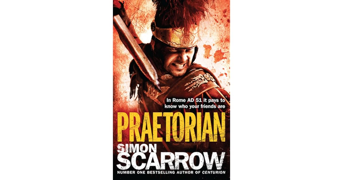 Praetorian (Eagle, #11) by Simon Scarrow