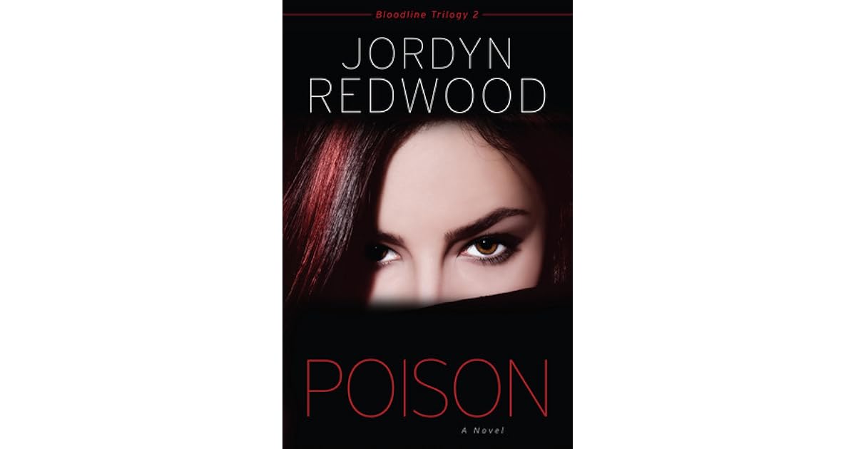 Poison (Bloodline Trilogy, #2) by Jordyn Redwood
