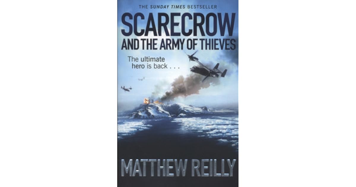 Scarecrow and the Army of Thieves by Matthew Reilly