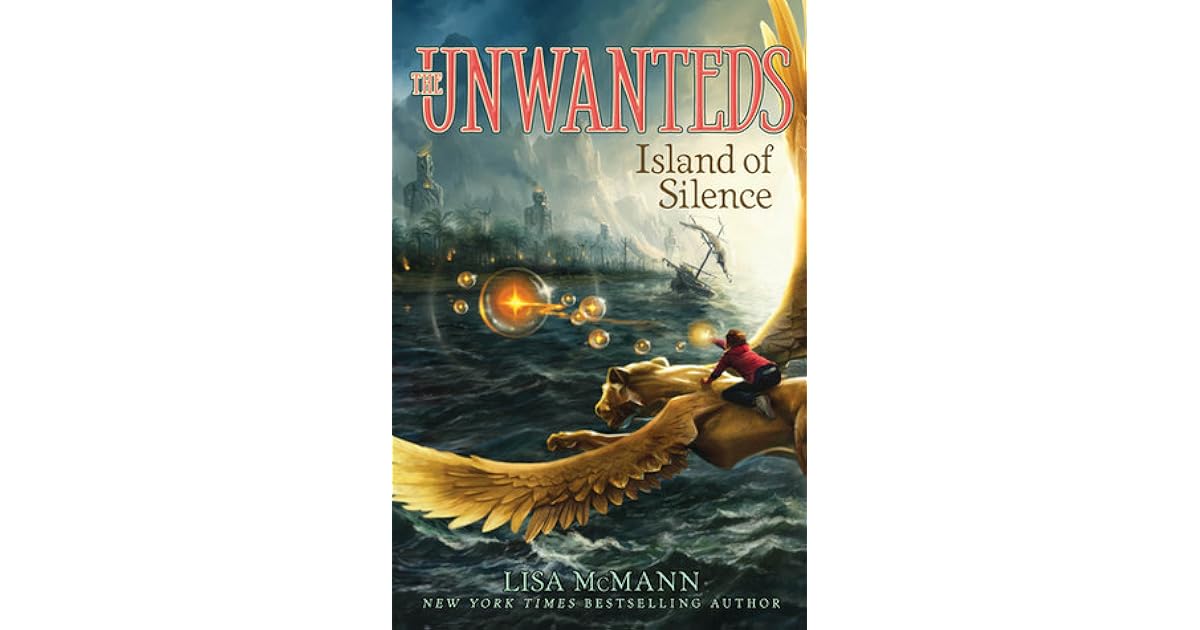 Island of Silence (Unwanteds, #2) by Lisa McMann