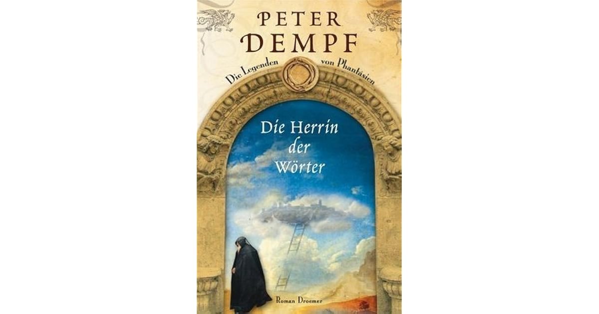 Die Herrin der Wörter by Peter Dempf