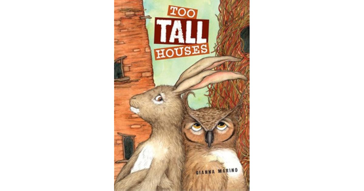 Too Tall Houses by Gianna Marino