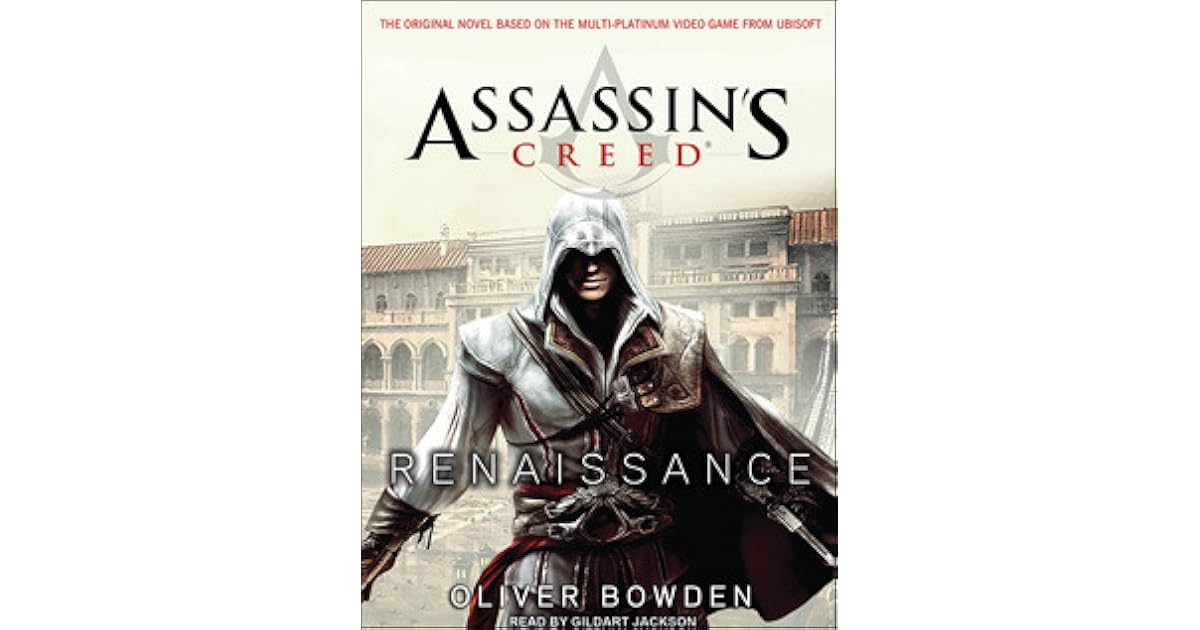 Assassin's Creed: Renaissance by Oliver Bowden