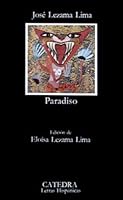 Paradiso by José Lezama Lima — Reviews, Discussion, Bookclubs, Lists