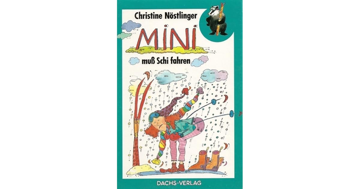 Mini muss Schi fahren by Christine Nöstlinger