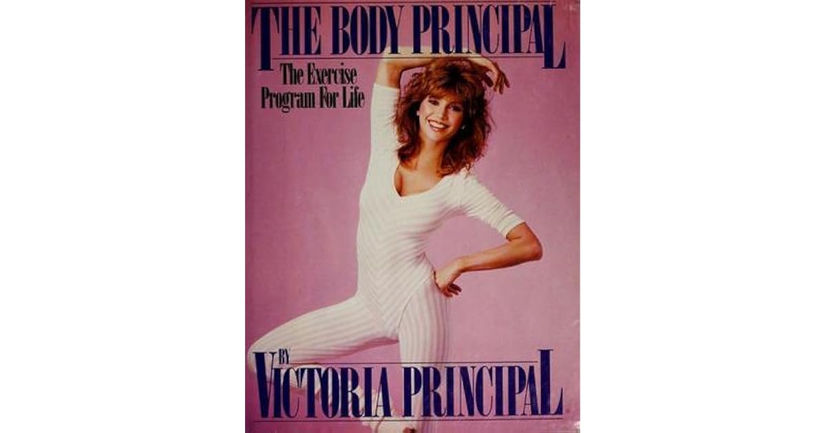 The Body Principal by Victoria Principal