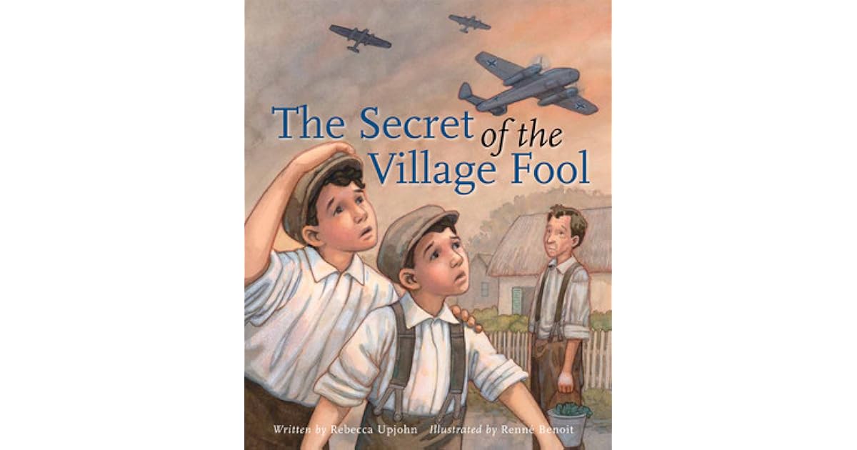 The Secret of the Village Fool by Rebecca Upjohn