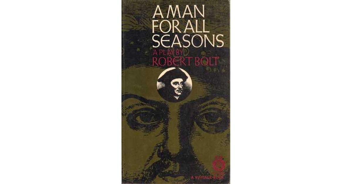 A Man for All Seasons by Robert Bolt