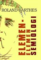 Elements of Semiology by Roland Barthes