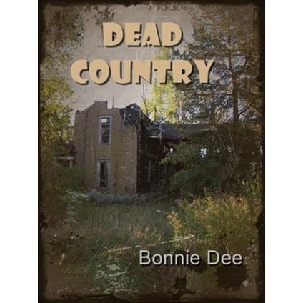 Dead Country by Bonnie Dee — Reviews, Discussion, Bookclubs, Lists