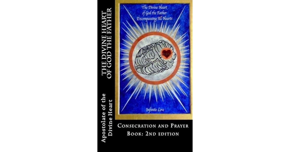 The Divine Heart of God the Father Consecration and Prayer Book by ...