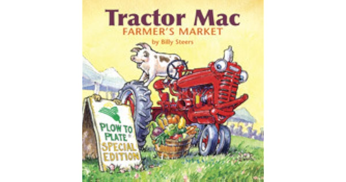 Tractor Mac Farmer's Market by Billy Steers