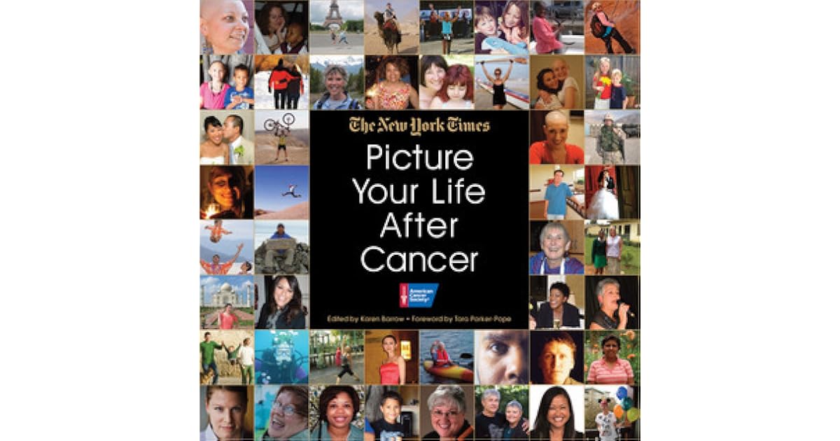 Picture Your Life After Cancer by The New York Times