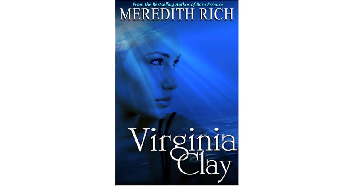 Virginia Clay by Meredith Rich