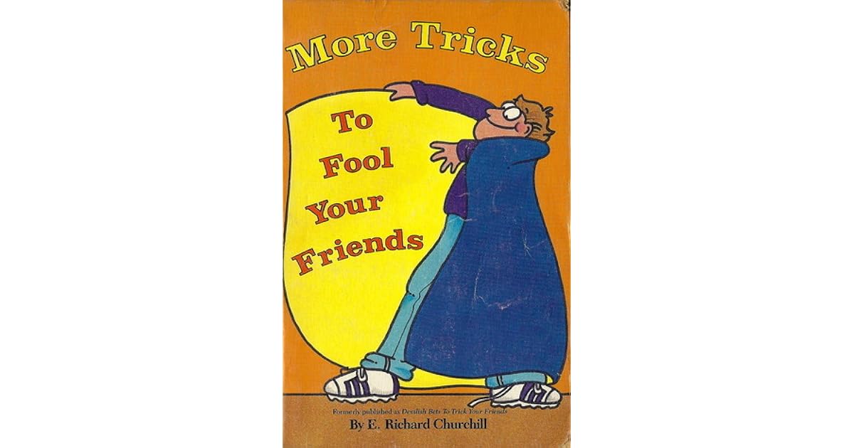 More Tricks To Fool Your Friends By E Richard Churchill more-tricks-to-fool-your-friends-by-e-richard-churchill