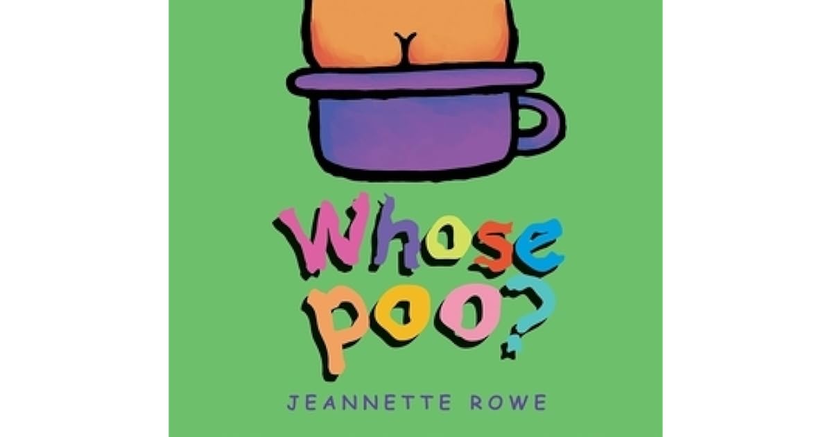 Whose Poo? by Jeannette Rowe