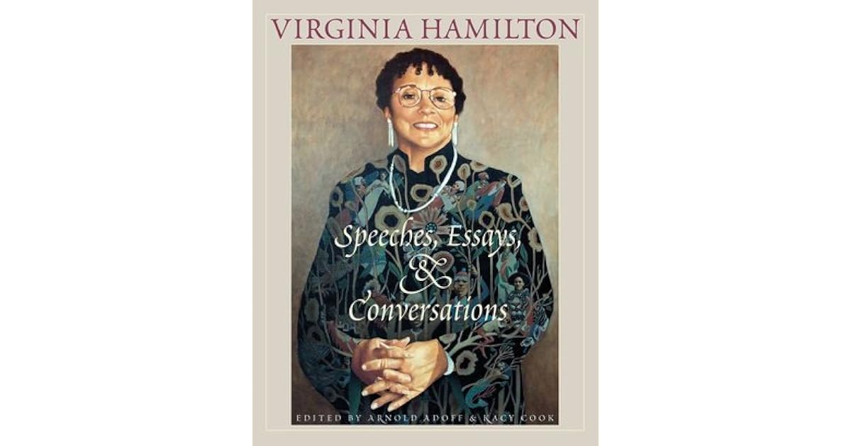 Virginia Hamilton: Speeches, Essays, And Conversations by Virginia Hamilton