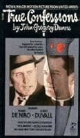 True Confessions by John Gregory Dunne
