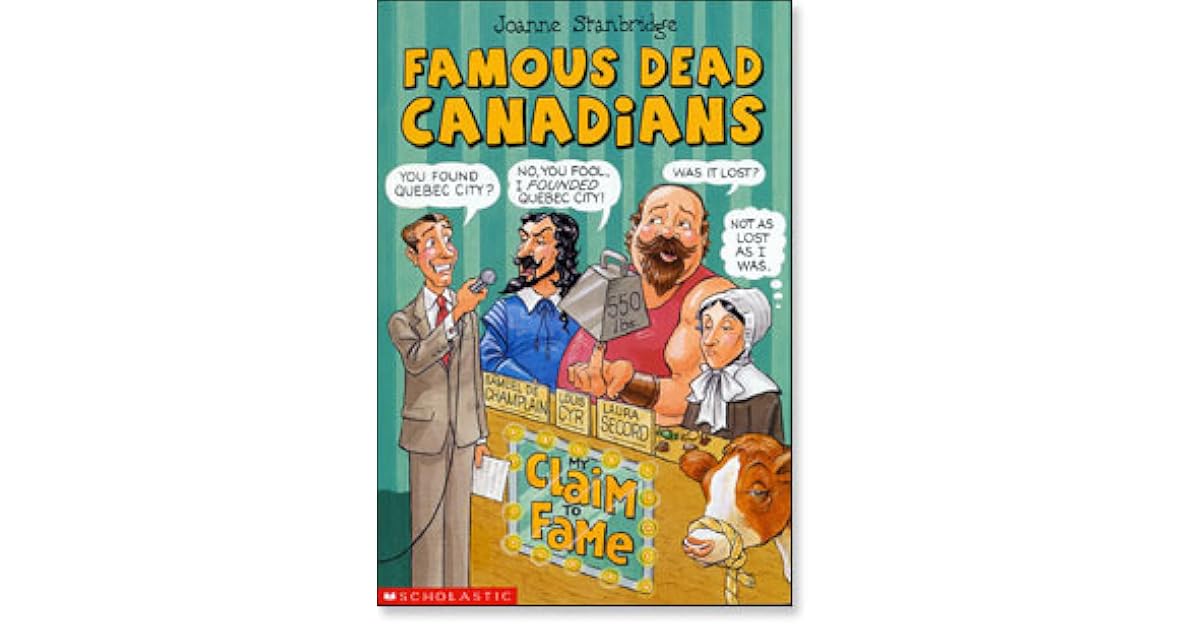 Famous Dead Canadians by Joanne Stanbridge