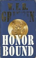 Honor Bound (Honor Bound, #1) by W.E.B. Griffin