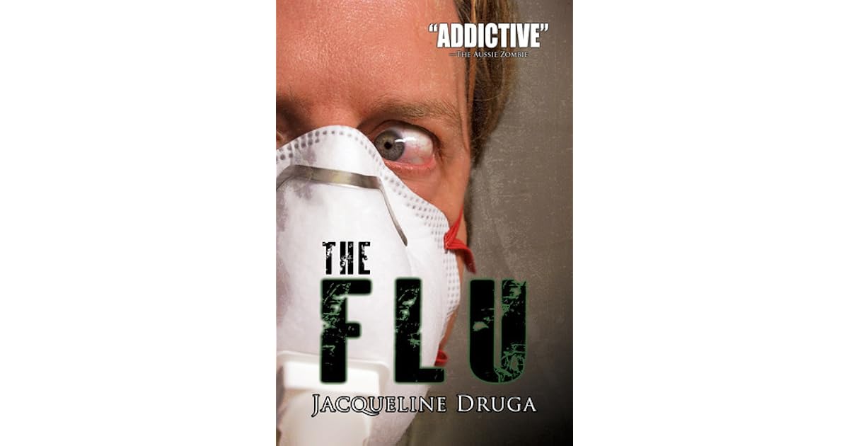 The Flu (The Flu #1) by Jacqueline Druga