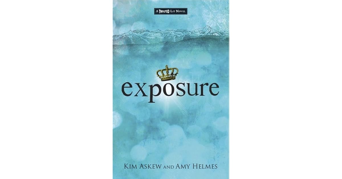Exposure (Twisted Lit #2) by Kim Askew