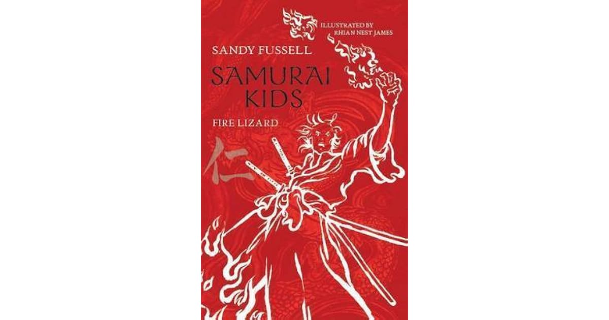 Fire Lizard (Samurai Kids, #5) by Sandy Fussell