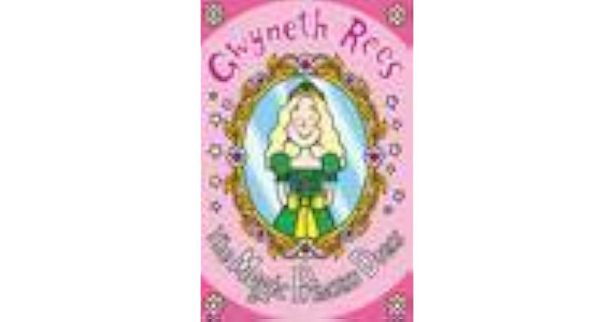 The Magic Princess Dress by Gwyneth Rees