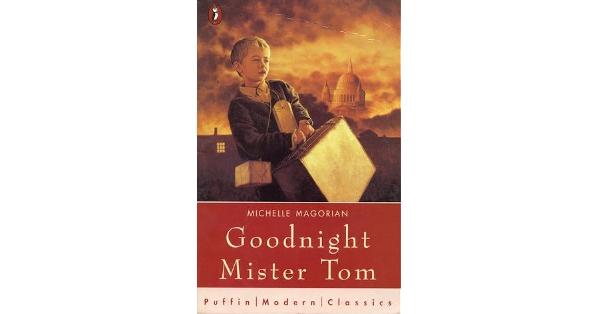 Goodnight Mister Tom by Michelle Magorian