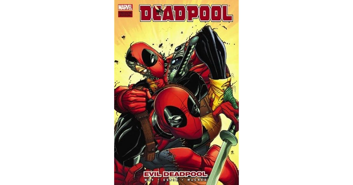 Deadpool, Volume 10: Evil Deadpool by Daniel Way
