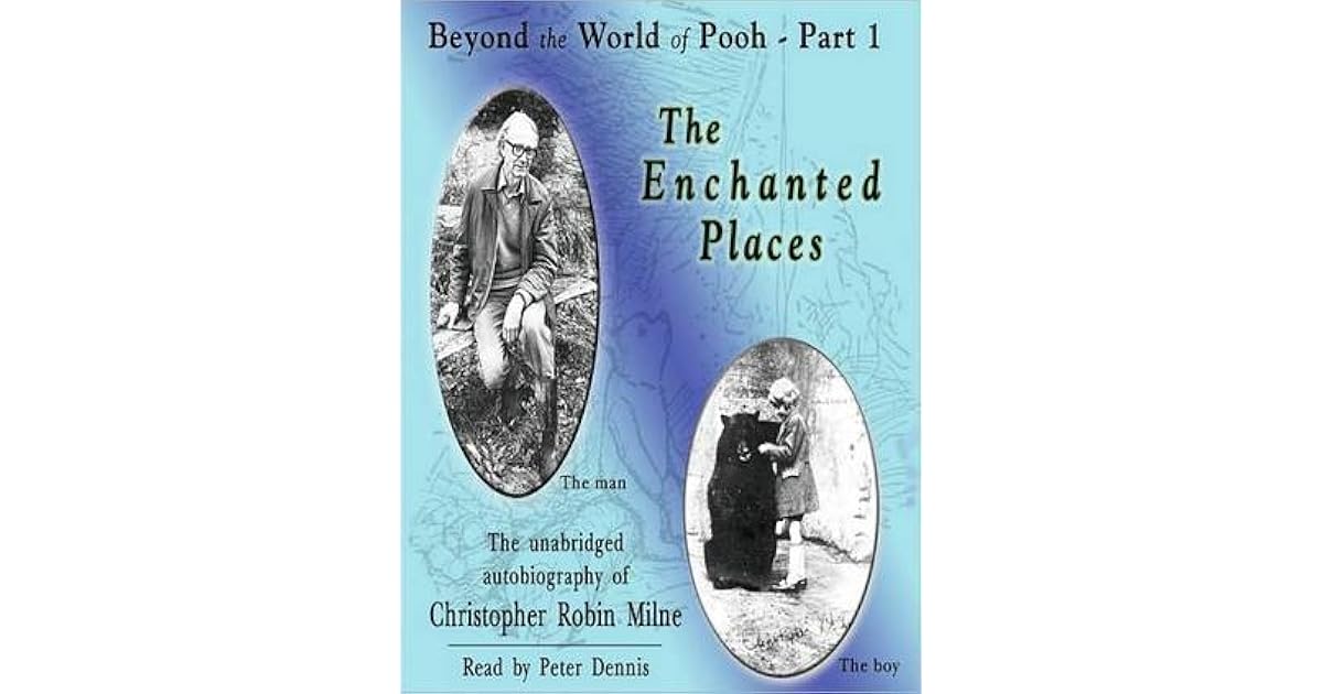 The Enchanted Places by Christopher Milne