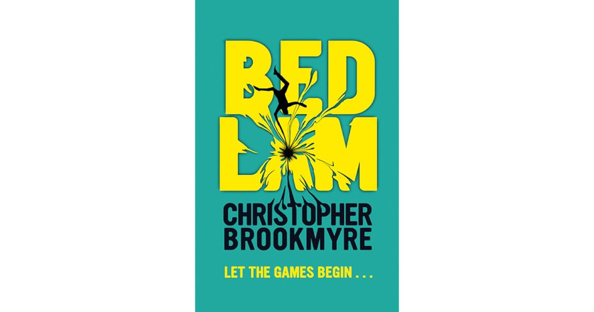 Bedlam by Christopher Brookmyre