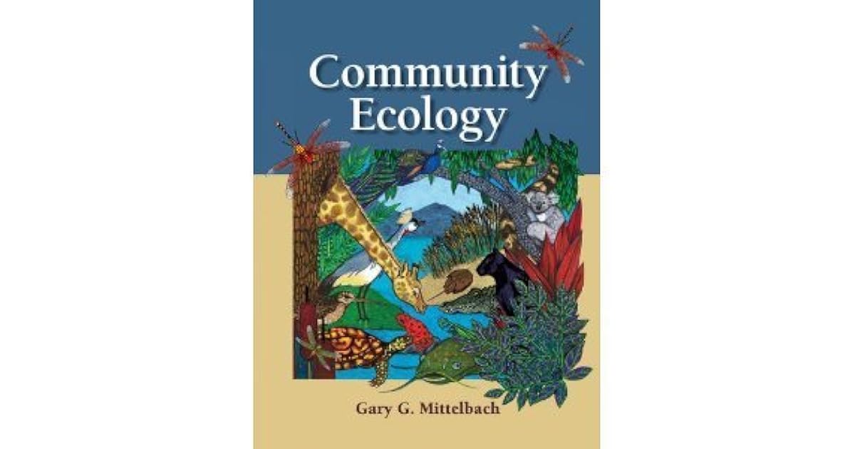 Community Ecology by Gary G. Mittelbach