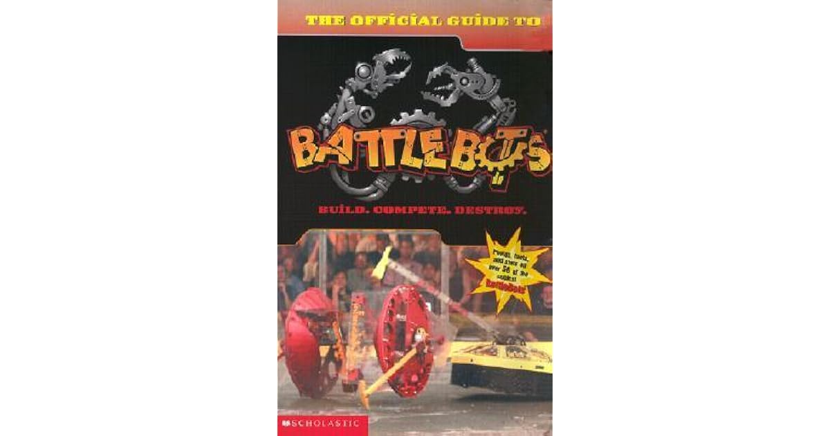 The Battlebots: Official Guide to Battlebots by Dan Danko