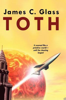 Toth by James C. Glass