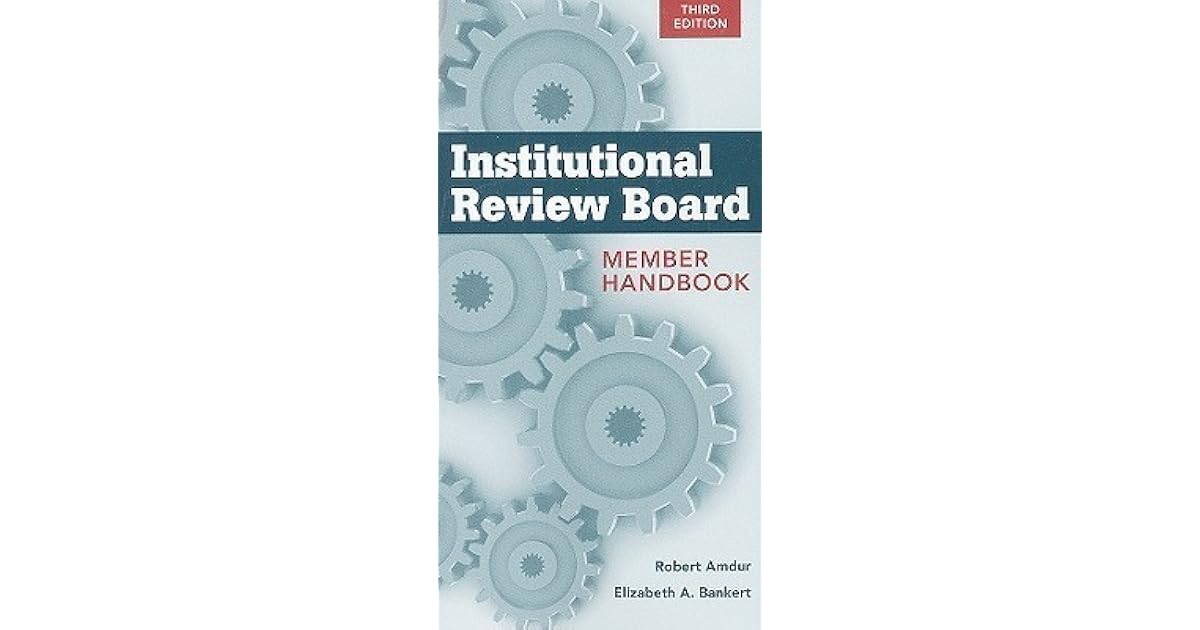 Institutional Review Board: Member Handbook by Robert J. Amdur