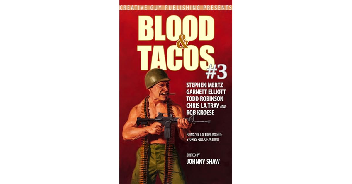 Blood & Tacos #3 by Johnny Shaw